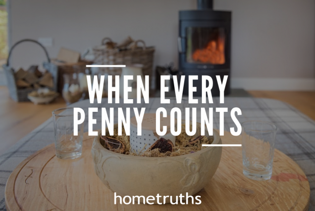 When every penny counts - HomeTruths