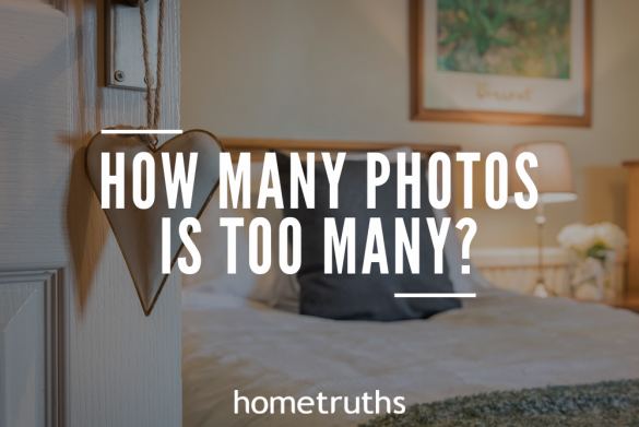 How many photos is too many? - HomeTruths