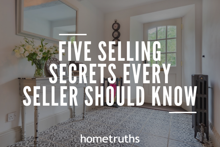 Five selling secrets every seller should know - HomeTruths