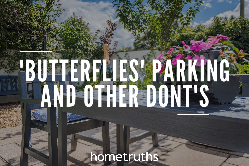 ‘Butterflies’ parking and other don'ts - HomeTruths